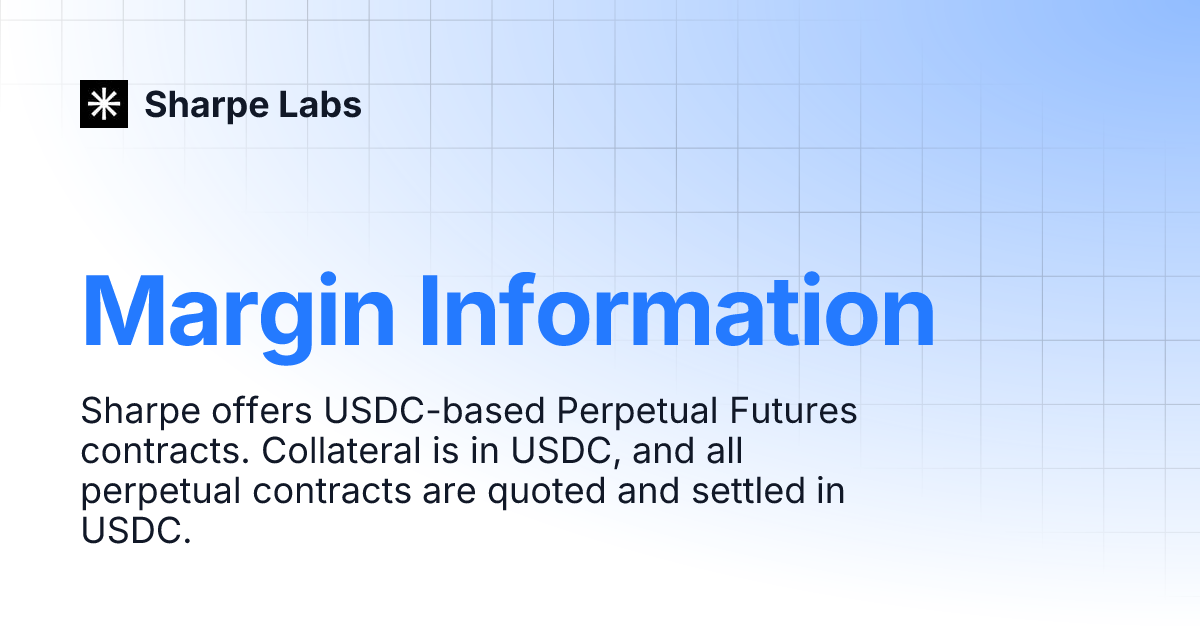 Margin Information | Sharpe Labs